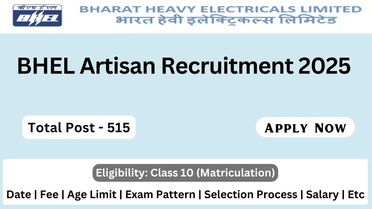 BHEL Artisan Recruitment 2025: Apply Online For 515 Vacancies - Rojgar ...
