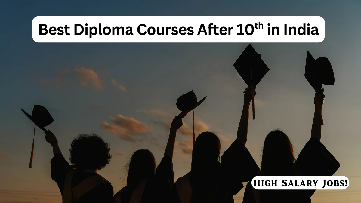 Best Diploma Courses After 10th In 2025: Career-Oriented & High-Paying ...