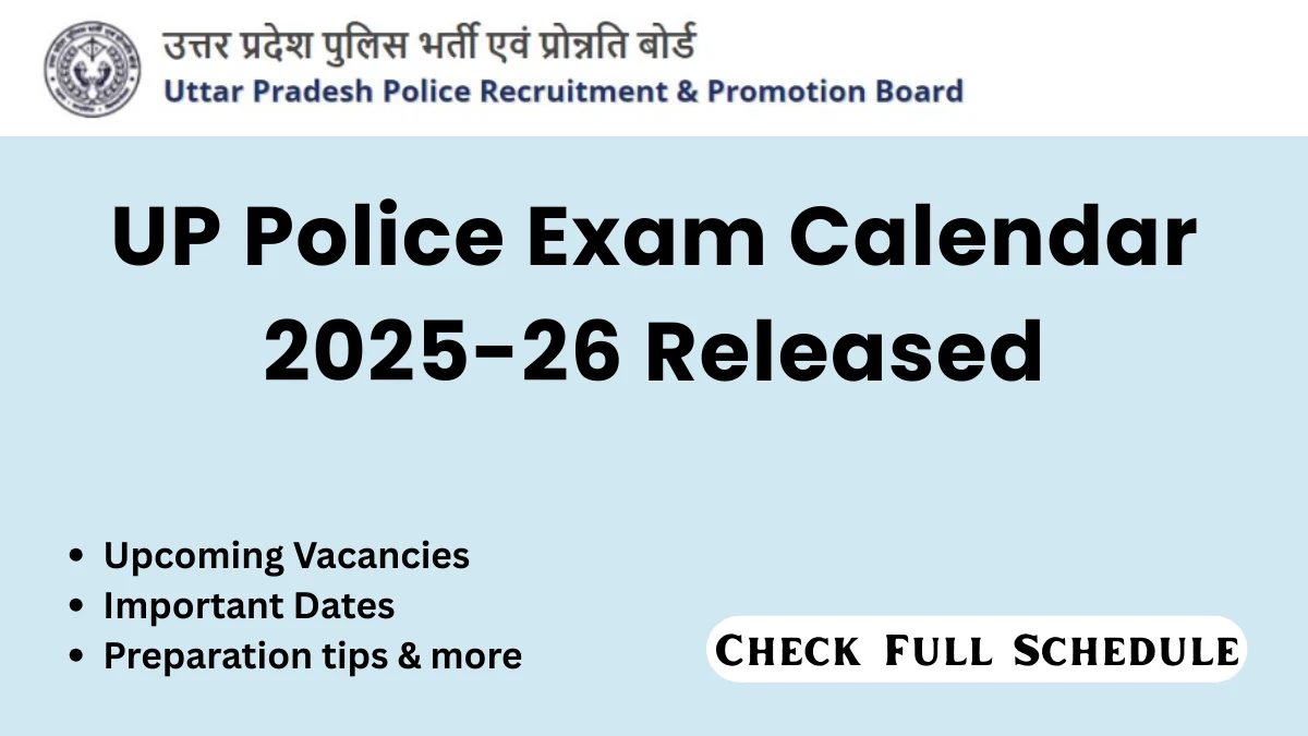 UP Police Exam Calendar 2025-26: Upcoming Vacancies & Important Dates ...