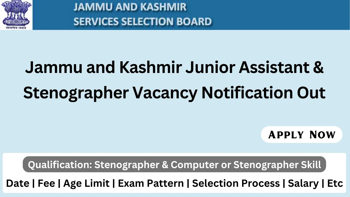 JKSSB Junior Assistant And Stenographer Vacancy 2025: Eligibility ...