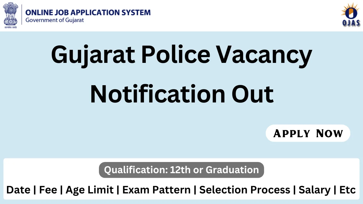 Gujarat Police Recruitment 2025: Apply For 13,591 PSI & Constable Posts ...