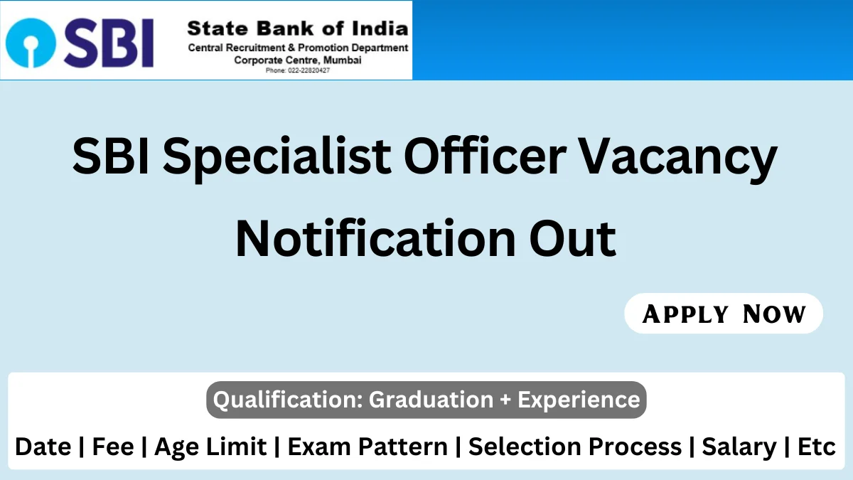 SBI Specialist Officer Recruitment 2025: Apply For 996 SCO Posts ...
