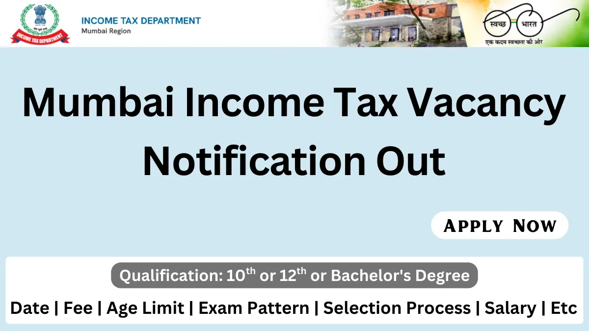 Mumbai Income Tax Recruitment 2026 - 97 Vacancies - Rojgar Warrior